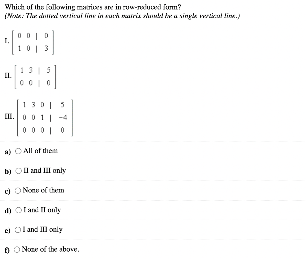Solved Which of the following matrices are in row-reduced | Chegg.com