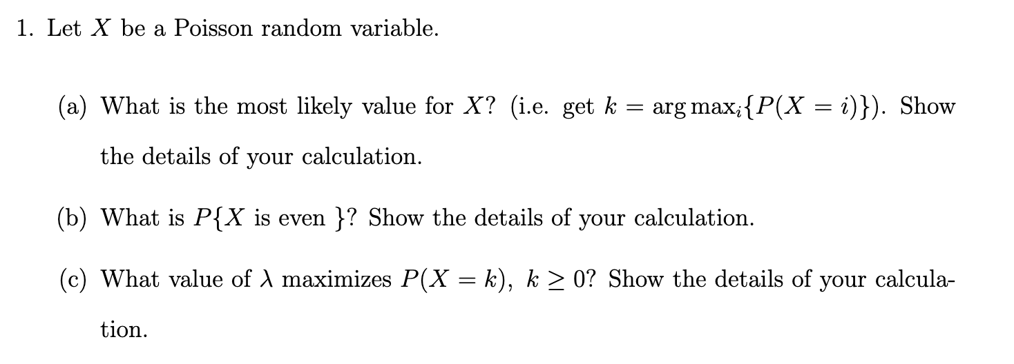 Solved 1 Let X Be A Poisson Random Variable A What Is 