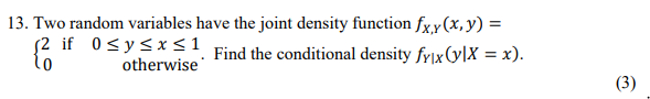 Solved 13. Two random variables have the joint density | Chegg.com