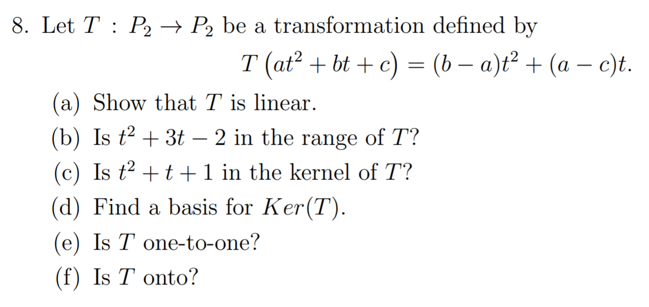 Solved 8. Let T : P2 → P2 be a transformation defined by T | Chegg.com