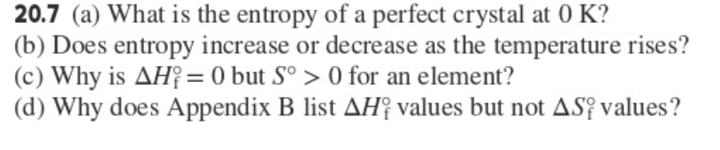 Solved 20.7 (a) What is the entropy of a perfect crystal at | Chegg.com