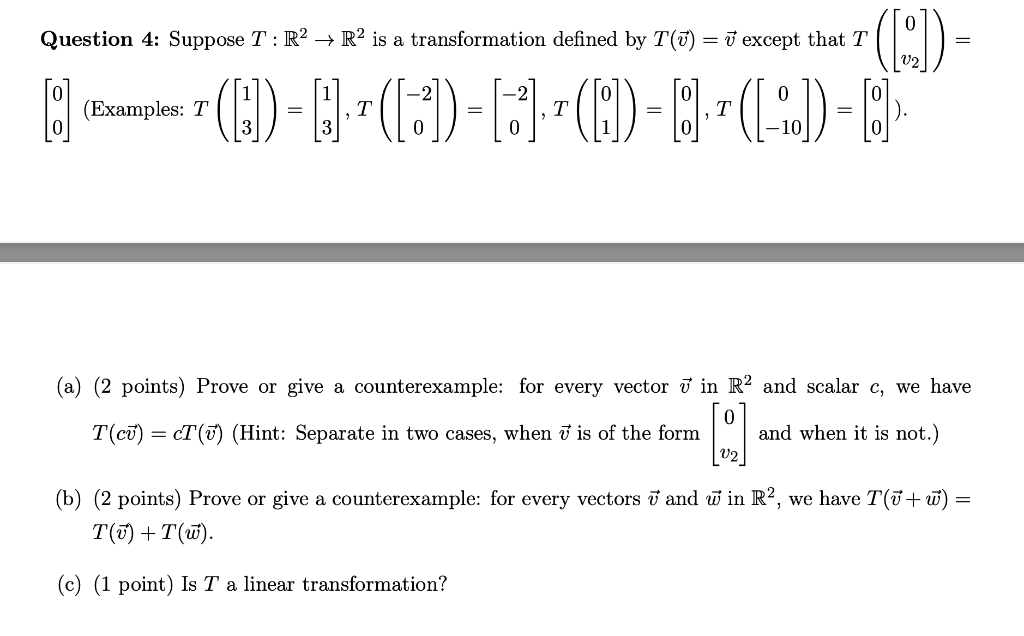 Solved Question 4: Suppose T:R2→R2 is a transformation | Chegg.com