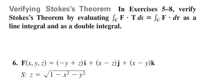 Solved Verifying Stokes's Theorem In Exercises 5-8, verify | Chegg.com