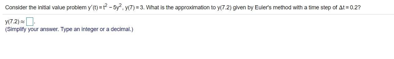 Solved Consider the initial value problem y'(t) = {2 - 5y2, | Chegg.com