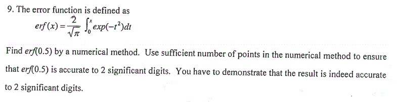 Solved The error function is defined as: find erf(0.5) by | Chegg.com