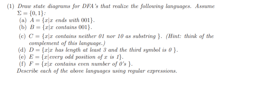 Solved (1) Draw state diagrams for DFA's that realize the | Chegg.com