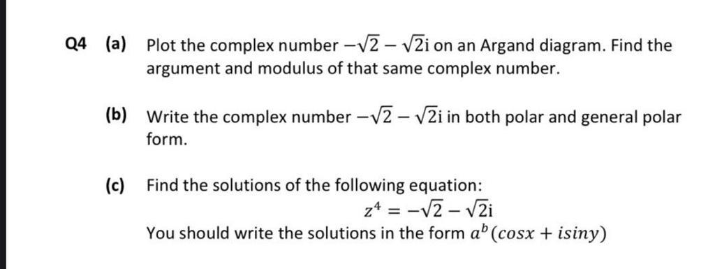 Solved Q4 (a) Plot the complex number −2−2i on an Argand | Chegg.com