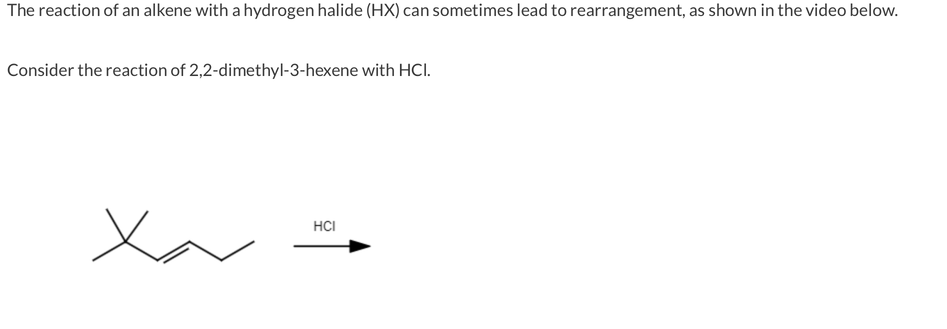 Solved The reaction of an alkene with a hydrogen halide (HX) | Chegg.com