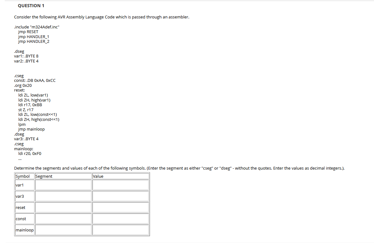 Solved QUESTION 1 Consider the following AVR Assembly | Chegg.com