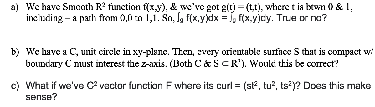 Solved Are these true? if not, is there an example for why | Chegg.com