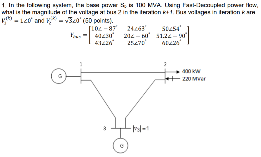 Solved In the following system, the base power Sb is 100 | Chegg.com