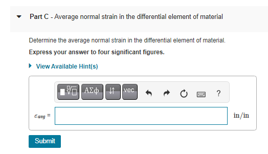 Solved Part C - Average normal strain in the differential | Chegg.com