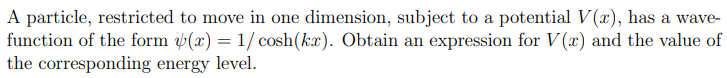 Solved A particle, restricted to move in one dimension, | Chegg.com