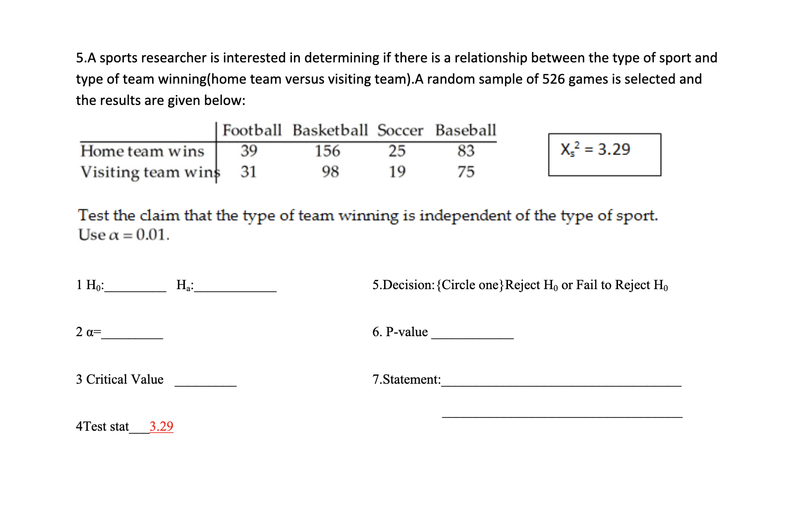 Solved 5.A sports researcher is interested in determining if | Chegg.com