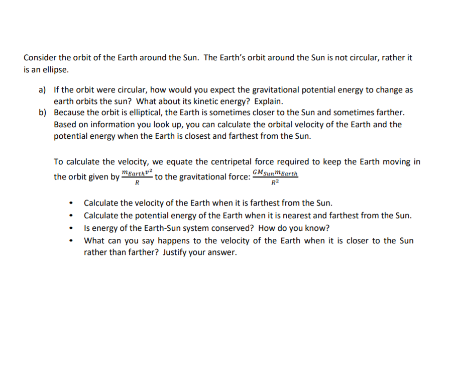 Solved Consider the orbit of the Earth around the Sun. The | Chegg.com