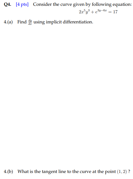 Solved Q4. [4 pts] Consider the curve given by following | Chegg.com