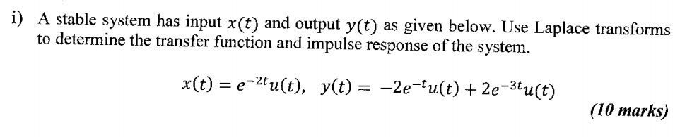 Solved i) A stable system has input x(t) and output y(t) as | Chegg.com
