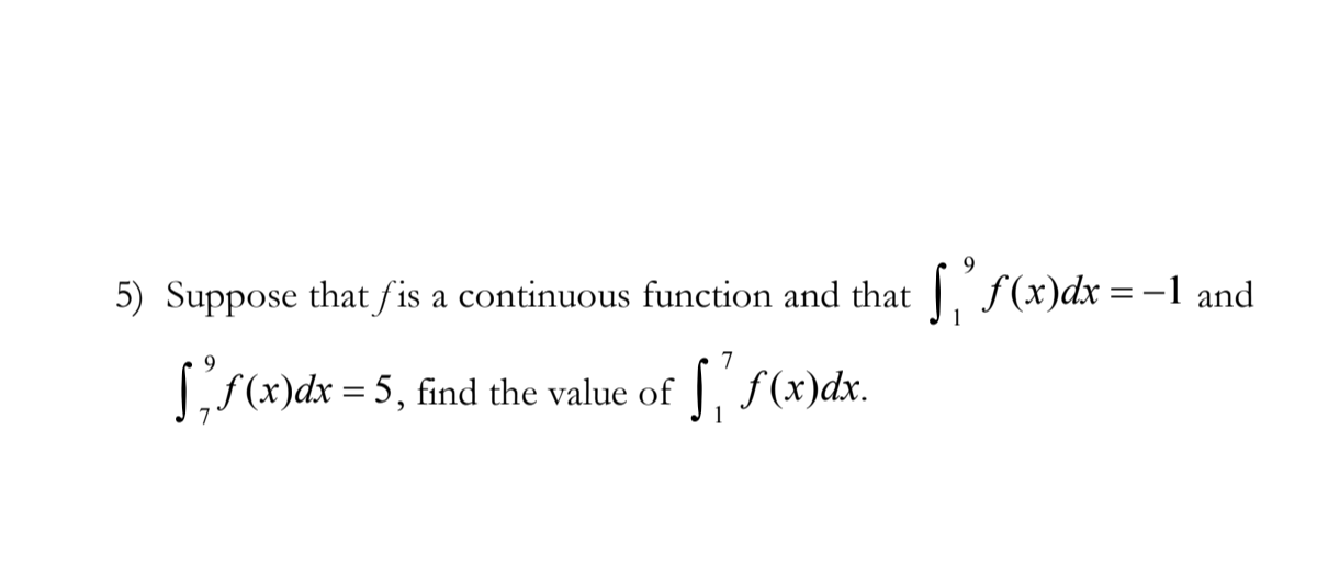 Solved 5) Suppose that fis a continuous function and that | Chegg.com