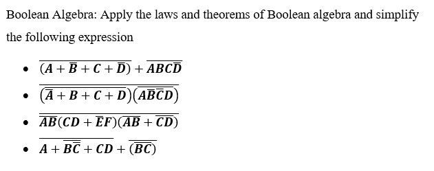 Solved Boolean Algebra: Apply the laws and theorems of | Chegg.com