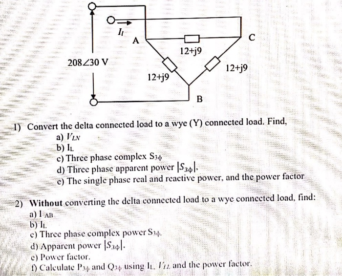 Solved 12+j9 208 230 V 12+j9 12+j9 1) Convert the delta | Chegg.com