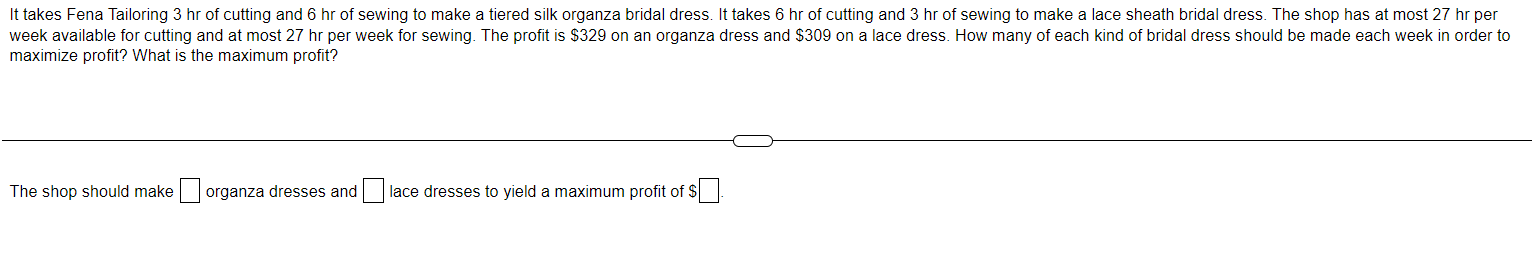 Solved It takes Fena Tailoring 3 hr of cutting and 6hr of | Chegg.com