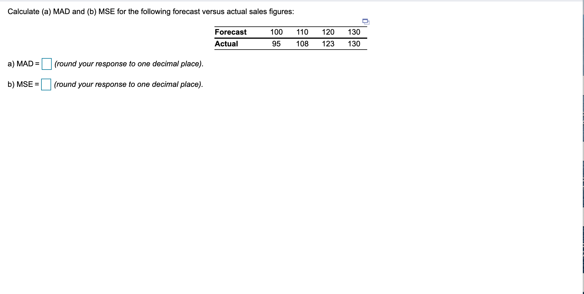 Solved Calculate (a) MAD and (b) MSE for the following | Chegg.com