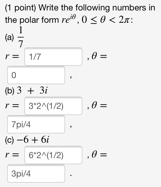 Solved (1 point) Write each of the given numbers in the form | Chegg.com