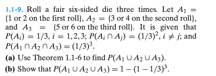 Solved I.1-9. Roll a fair six-sided die three times. Let A1= | Chegg.com