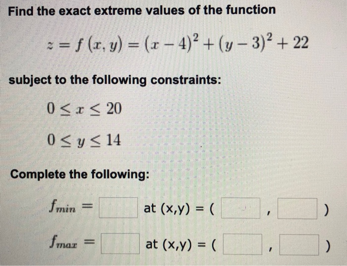 Solved Find the exact extreme values of the function =f(x, | Chegg.com