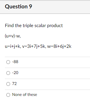 Solved Find the triple scalar product (u×v)⋅w, | Chegg.com