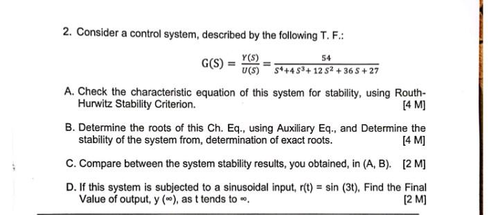 Solved 2. Consider a control system, described by the | Chegg.com