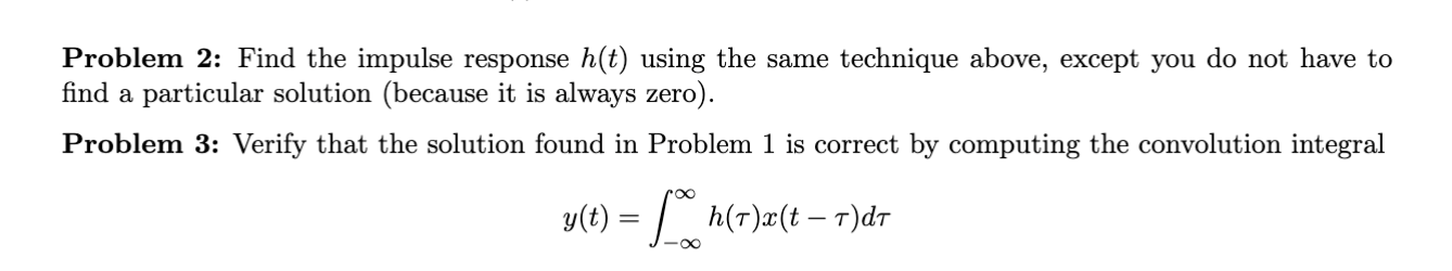 Solved Problem 2: Find the impulse response h(t) using the | Chegg.com
