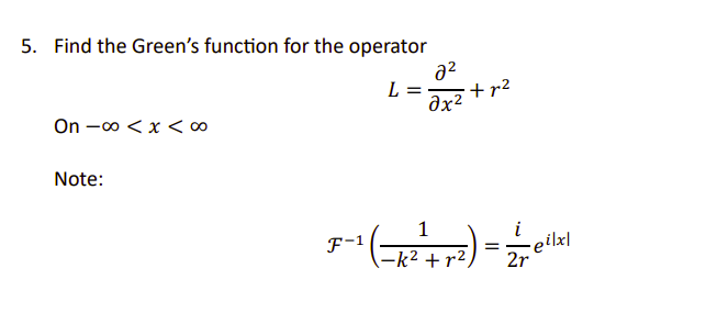 Solved Find the Green's function for the | Chegg.com