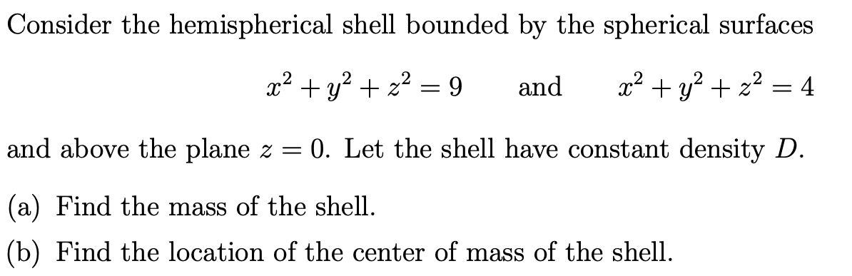 Solved Consider the hemispherical shell bounded by the | Chegg.com