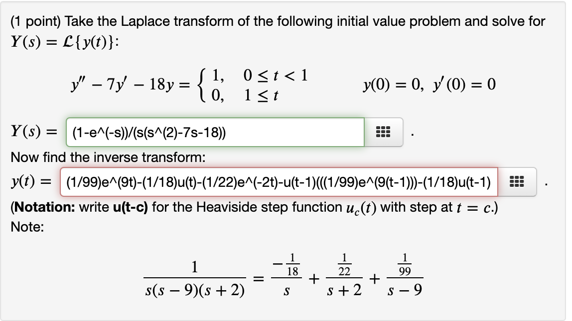 Solved (1 point) Take the Laplace transform of the following | Chegg.com
