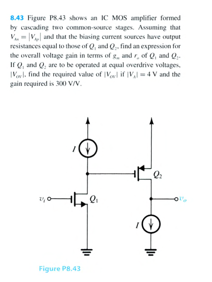 Solved 8.43 Figure P8.43 shows an ICMOS amplifier formed by | Chegg.com