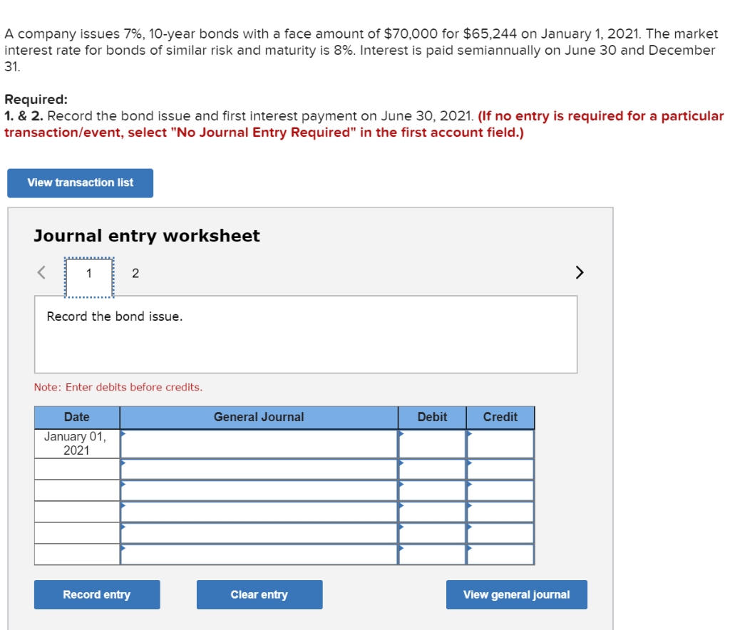 Solved Two journal entries required: 1. Record the bond | Chegg.com