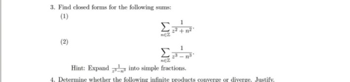 Solved 3. Find closed forms for the following sums: (1) | Chegg.com