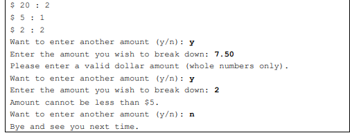 Solved Write a program to break down a given amount of money | Chegg.com
