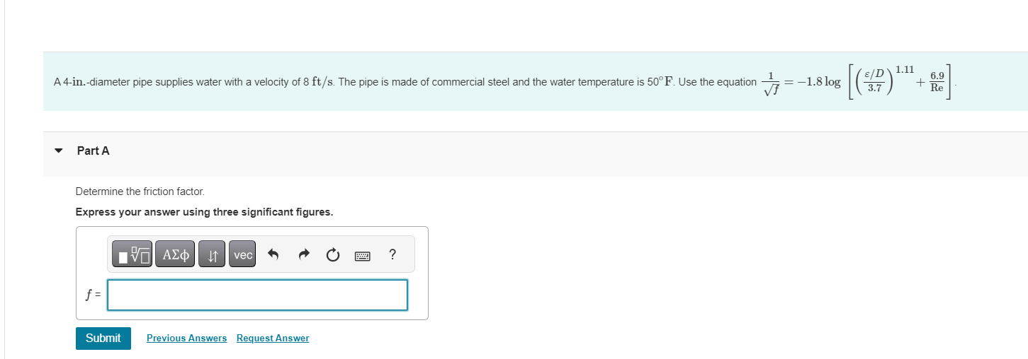 Solved Part A Determine the friction factor. Express your | Chegg.com