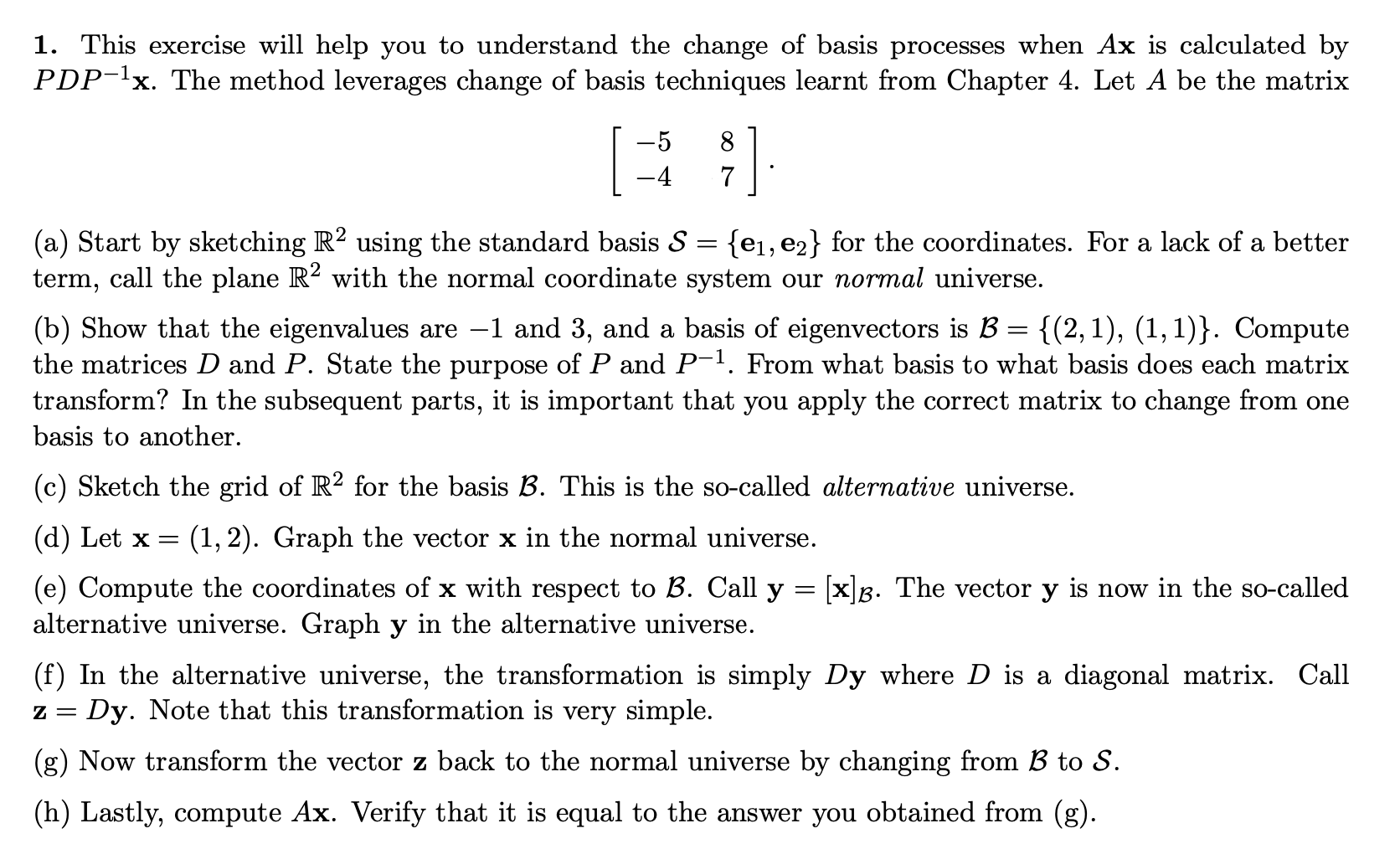 Solved 1. This exercise will help you to understand the | Chegg.com