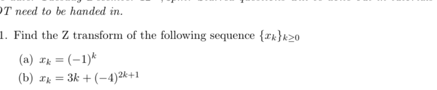 Solved Find the Z ﻿transform of the following sequence | Chegg.com