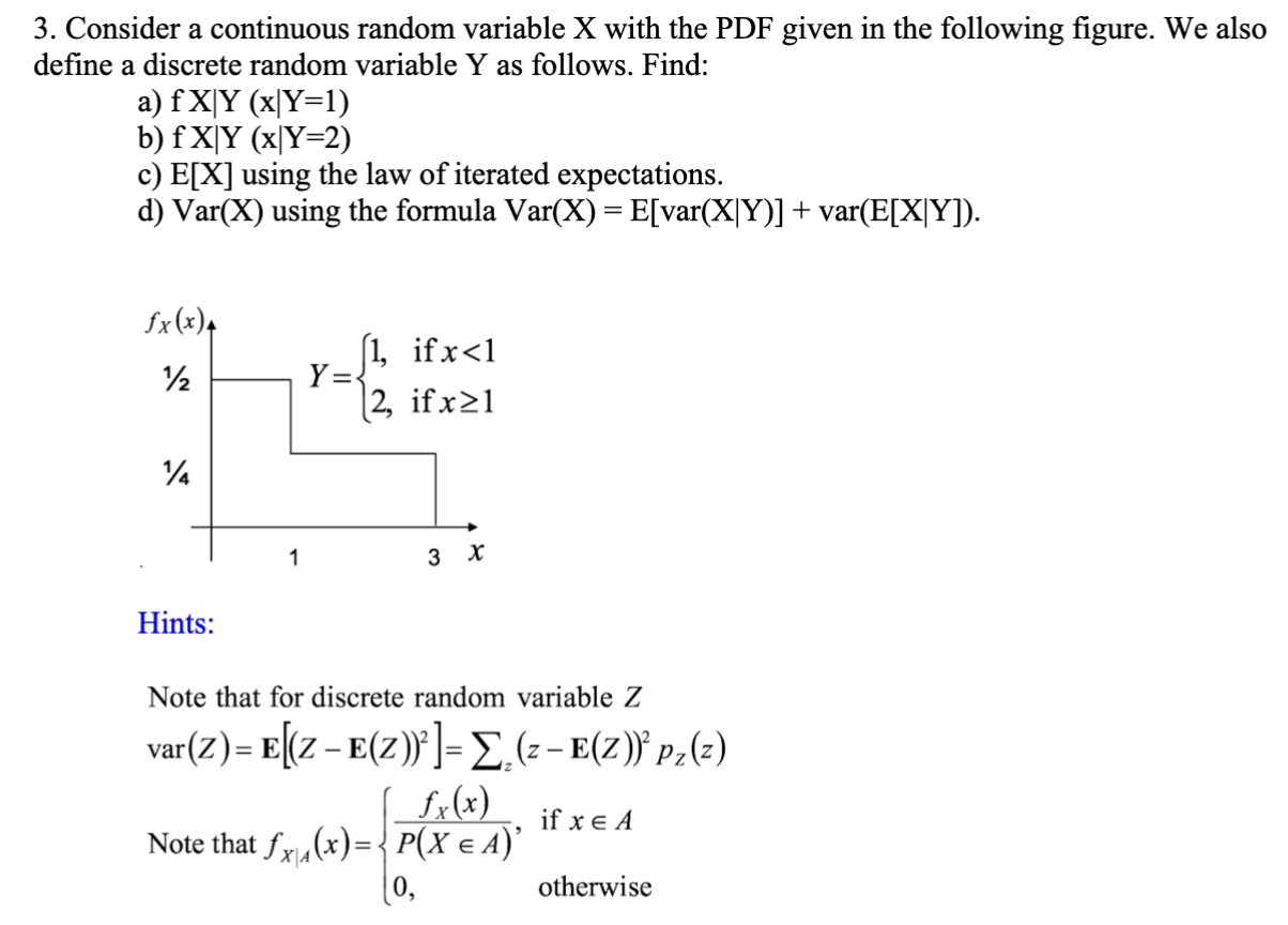 Solved 3. Consider a continuous random variable X with the | Chegg.com
