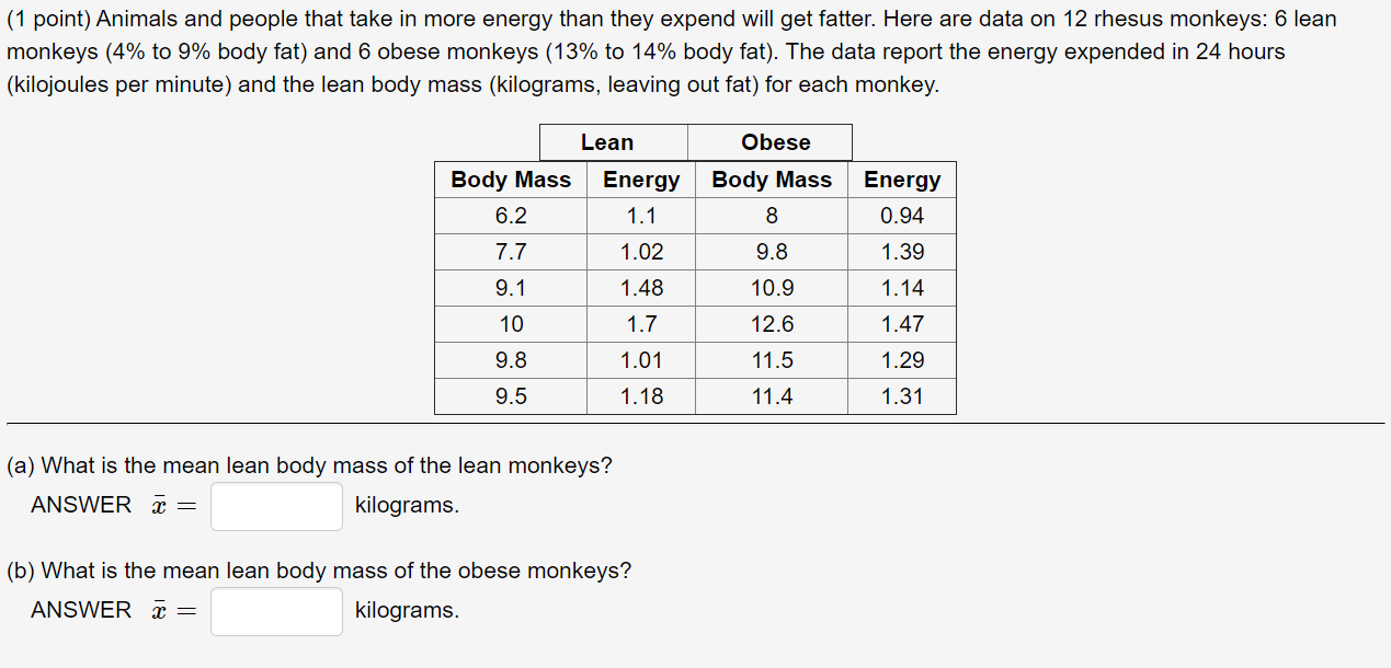 Solved (1 point) Animals and people that take in more energy | Chegg.com