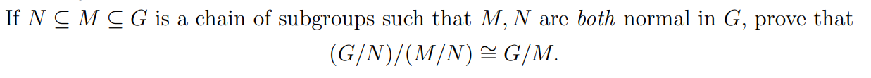 Solved If N⊆M⊆G is a chain of subgroups such that M,N are | Chegg.com