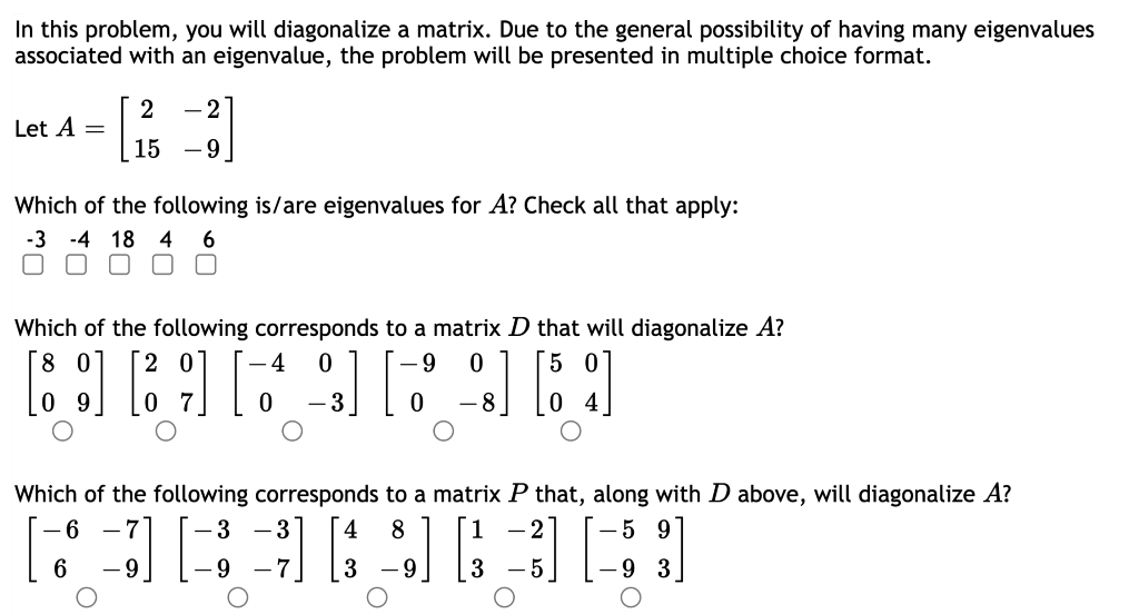 Solved In this problem, you will diagonalize a matrix. Due | Chegg.com