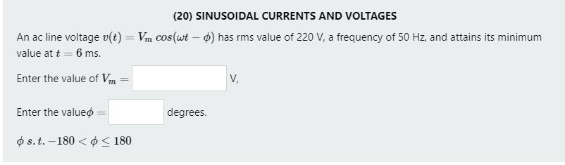 Solved (20) SINUSOIDAL CURRENTS AND VOLTAGES An ac line | Chegg.com