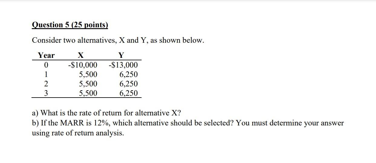 Solved Consider two alternatives, X and Y, as shown below. | Chegg.com
