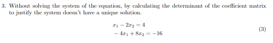Solved Without solving the system of the equation, by | Chegg.com