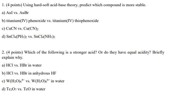 Solved 1. (4 points) Using hard-soft acid-base theory, | Chegg.com